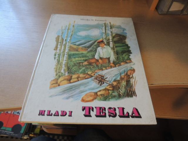 MLADI TESLA M. M. KARANOVIĆ ZALOŽBA JUGOREKLAM 1977