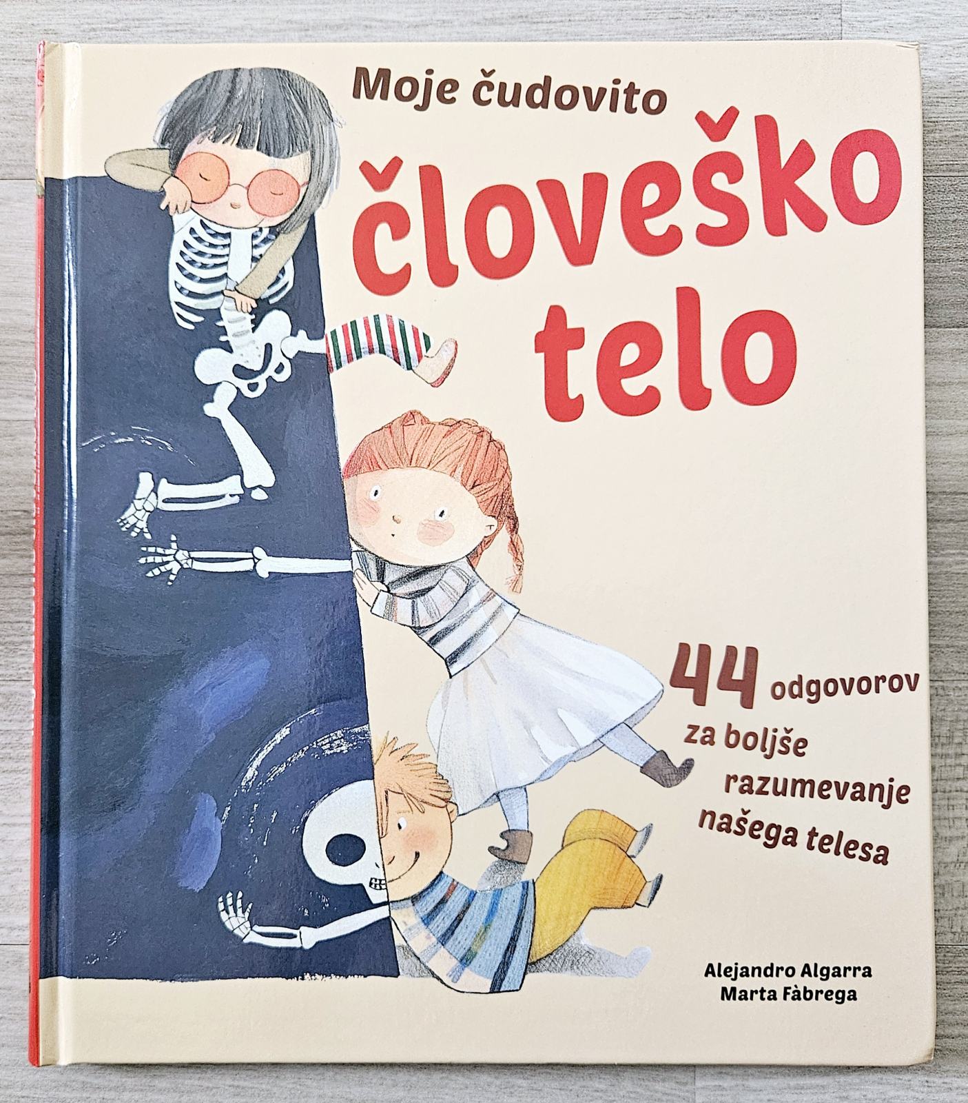 MOJE ČUDOVITO ČLOVEŠKO TELO Alejandro Algarra