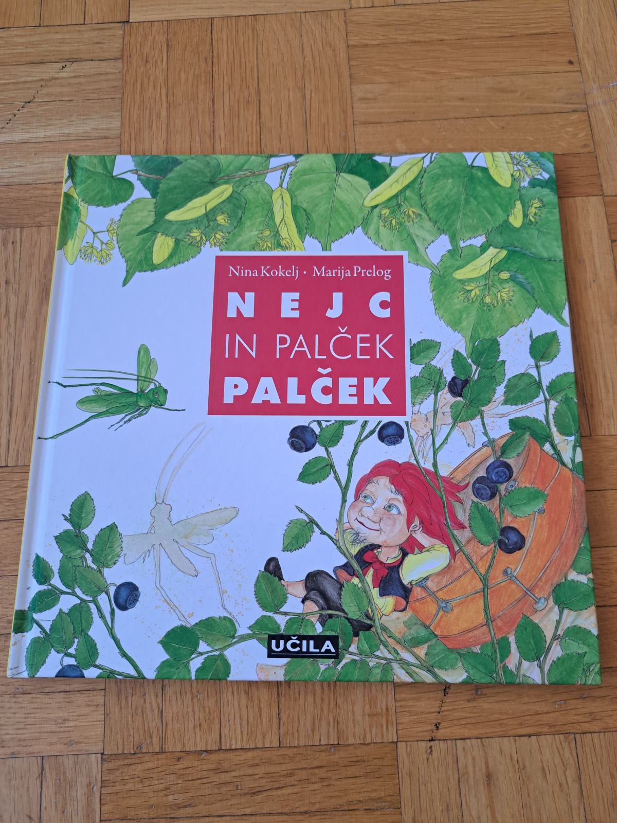 NEJC IN PALČEK PALČEK - NINA KOKELJ, MARIJA PRELOG