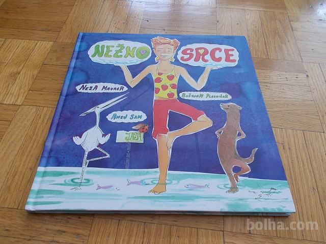 NEŽNO SRCE - NEŽA MAURER, ANEJ SAM