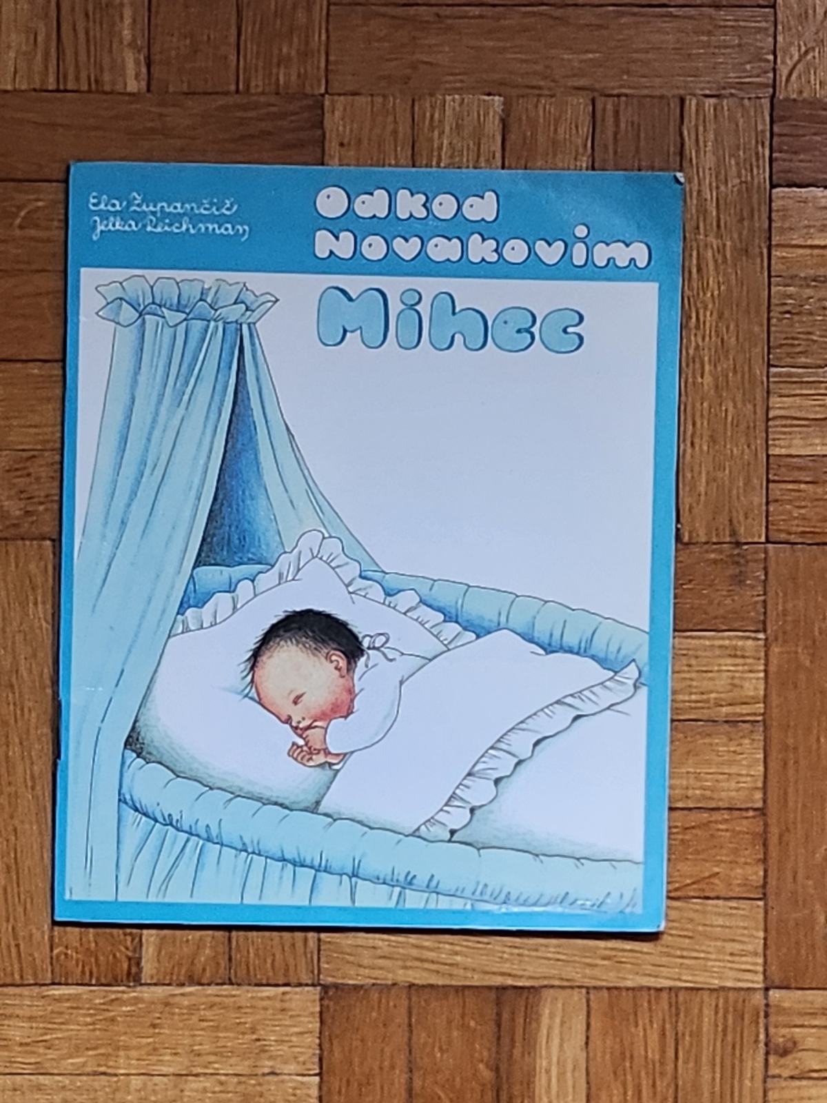 ODKOD NOVAKOVIM MIHEC, JELKA REICHMAN, ELA ZUPANČIČ