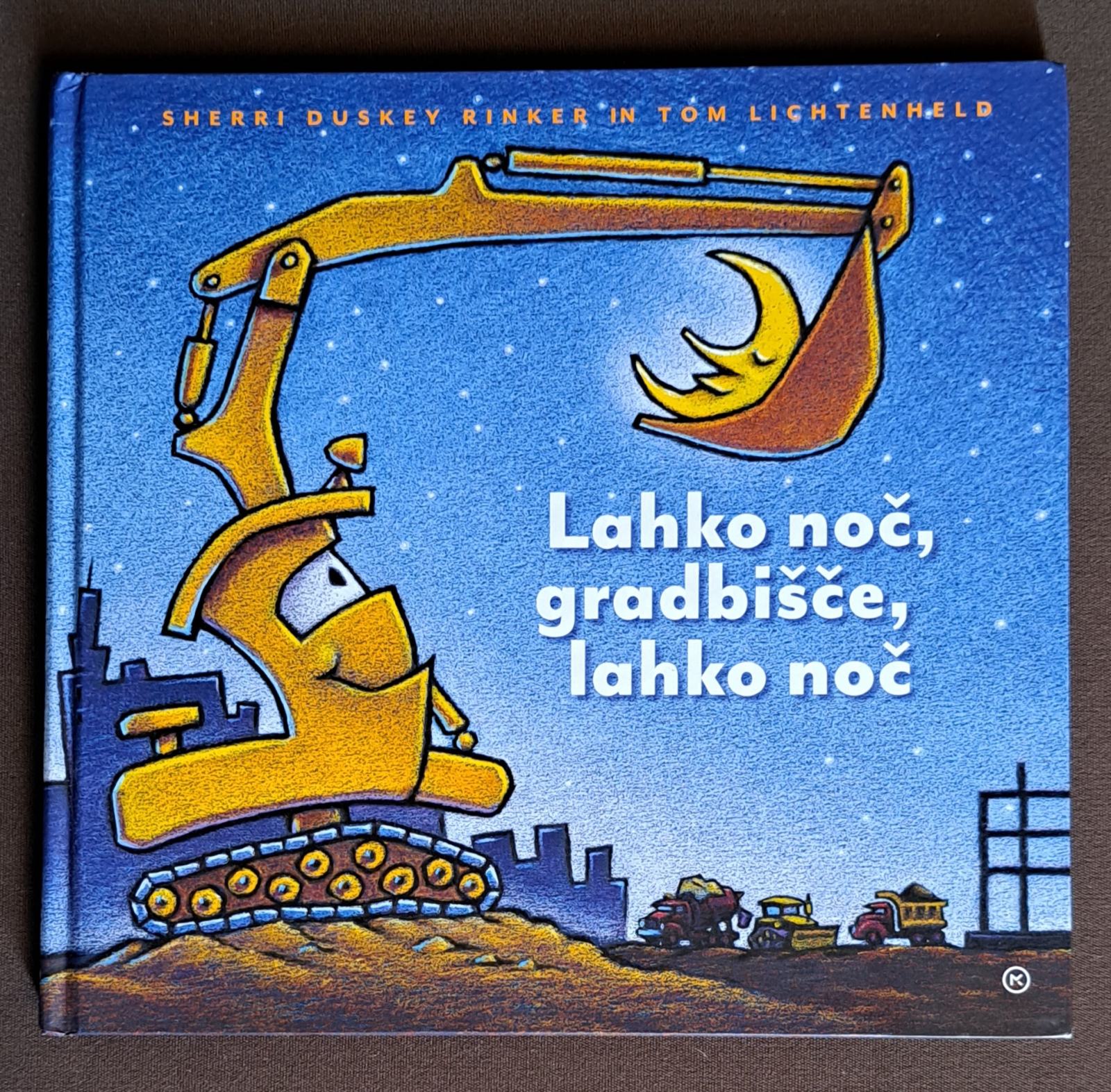Otroška knjiga, Lahko noč, gradbišče, lahko noč, Rinker Sherri Duskey