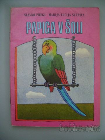 PAPIGA V ŠOLI