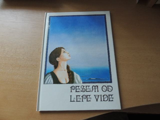 PESEM OD LEPE VIDE F. PREŠEREN PREŠERNOVA DRUŽBA 1987
