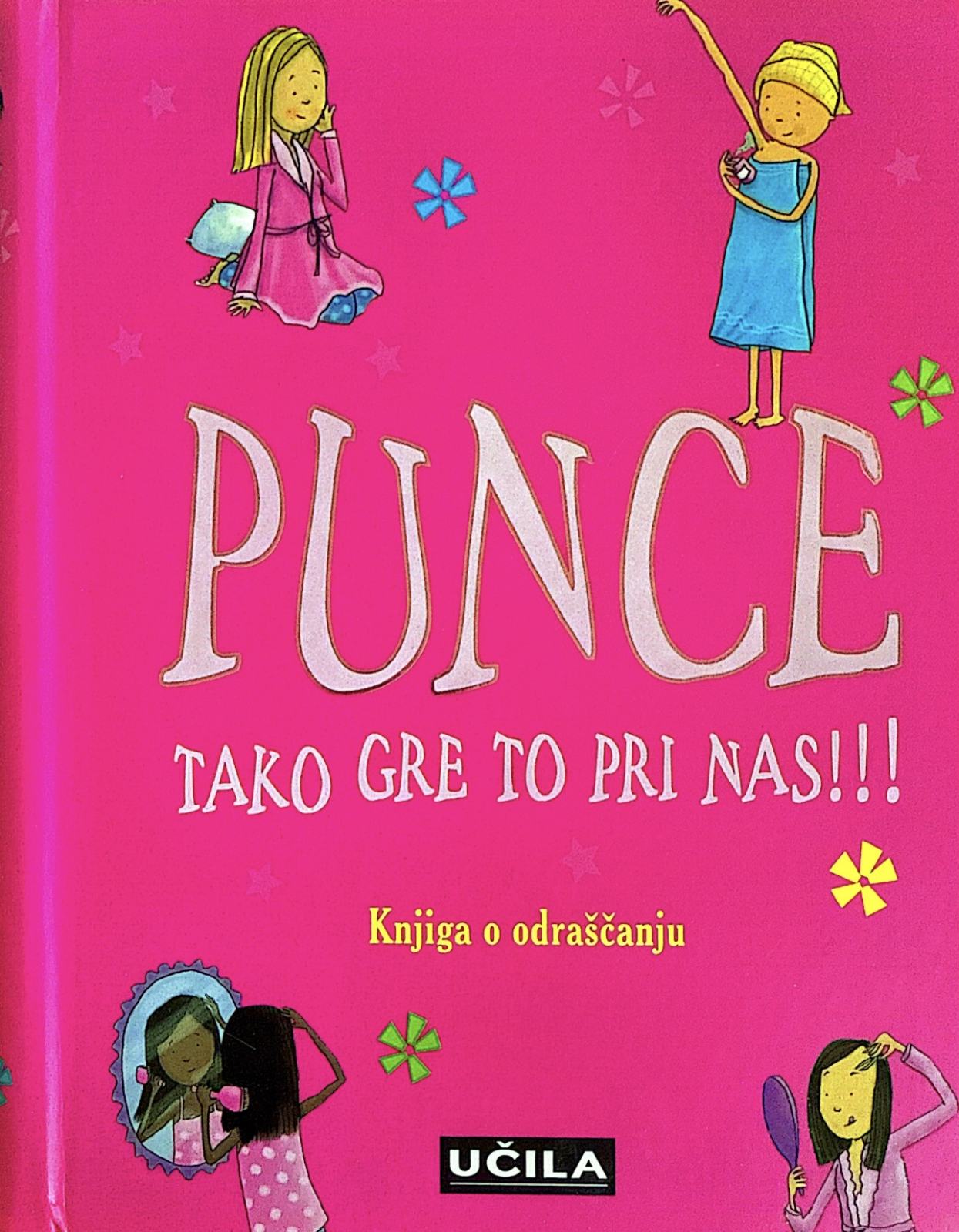 Punce, Tako to gre pri nas!!!, Učila