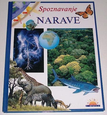 SPOZNAVANJE NARAVE, rastlinstvo, živalstvo, naravna okolja