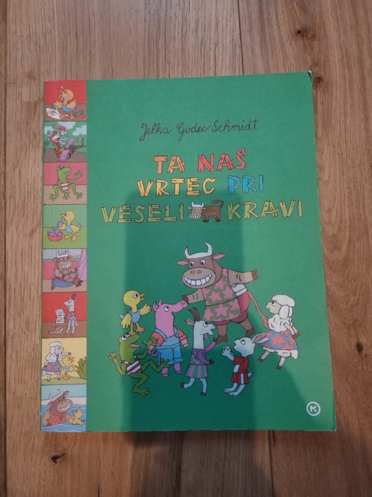 Ta naš vrtec pri veseli kravi - Jelka Godec Schmidt