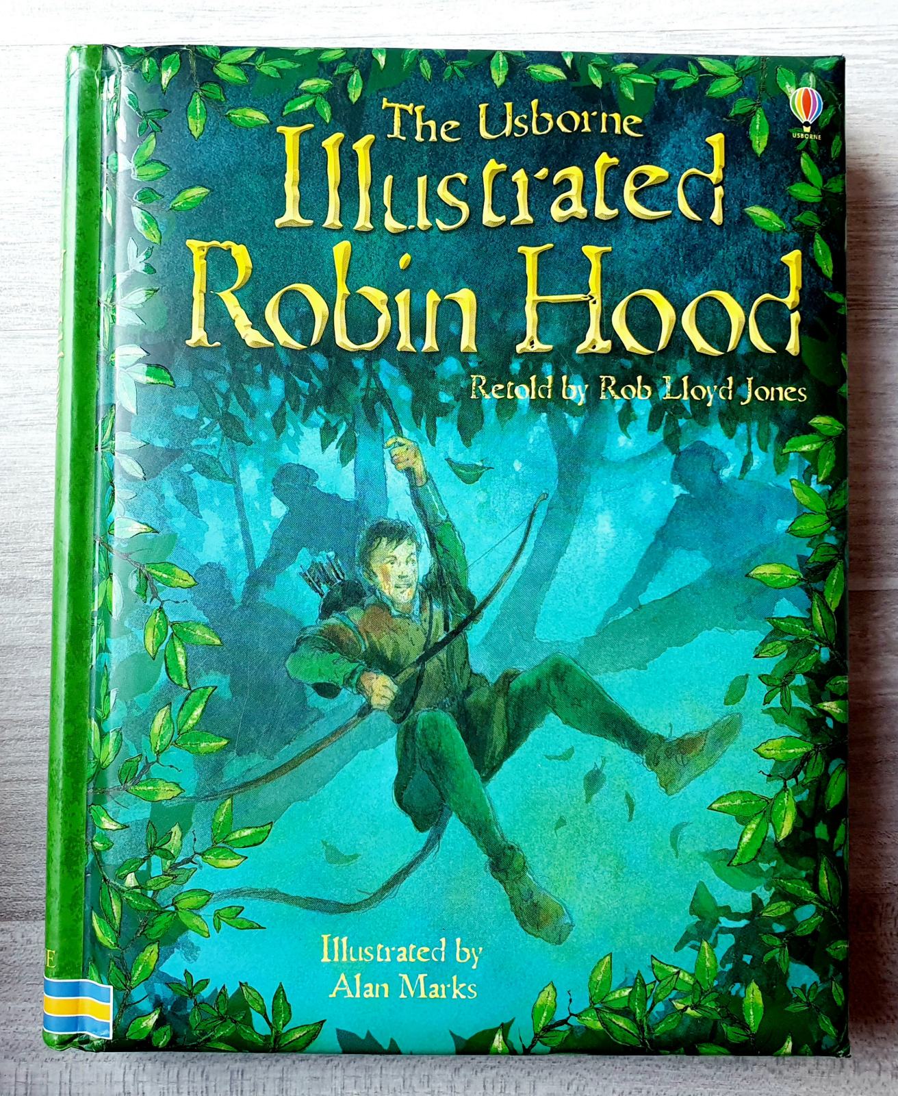 THE USBOURNE ILLUSTRATED ROBIN HOOD Rob Lloyd Jones