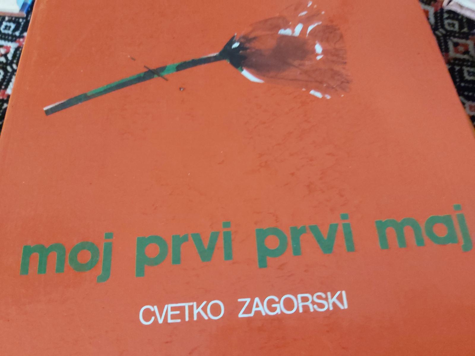 ZAGORSKI MOJ PRVI PRVI MAJ