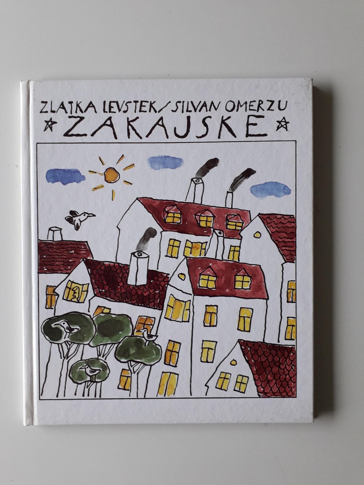 ZLATKA LEVSTEK, ZAKAJSKE