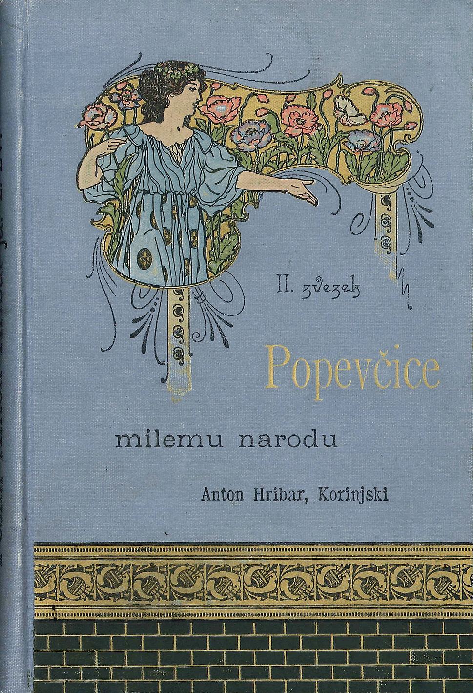 Anton Hribar Korinjski: Popevčice milemu narodu (Dragotin Hribar)