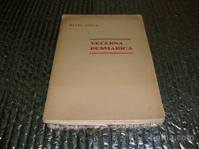 Pavel Golia VEČERNA PESMARICA 1921