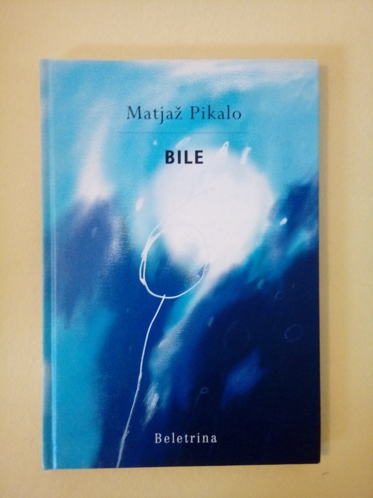 BILE (Matjaž Pikalo)