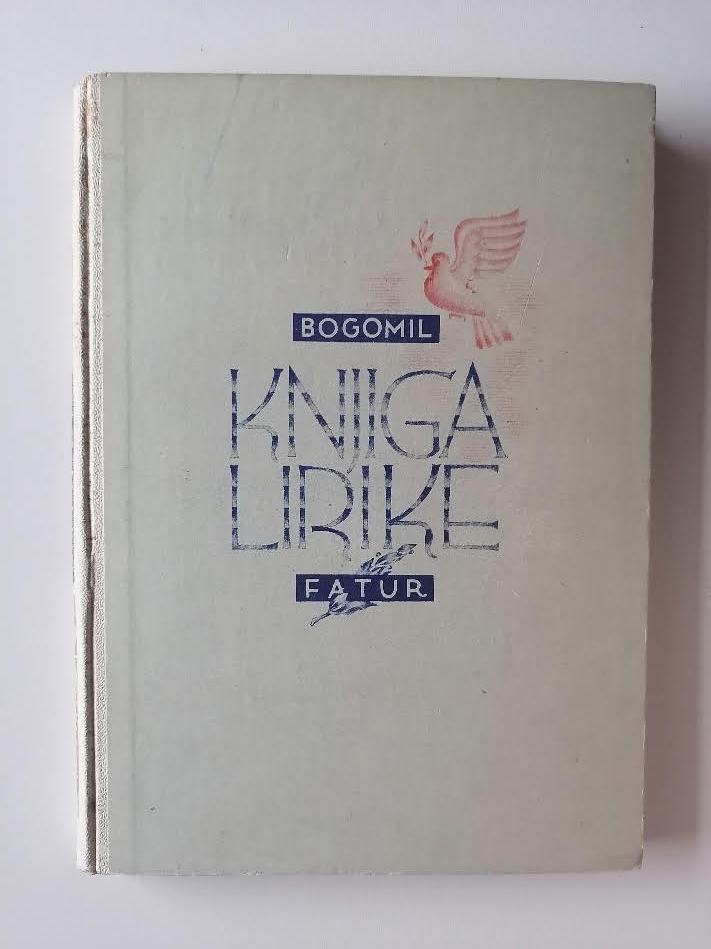 BOGOMIL FATUR, KNJIGA LIRIKE, 1947