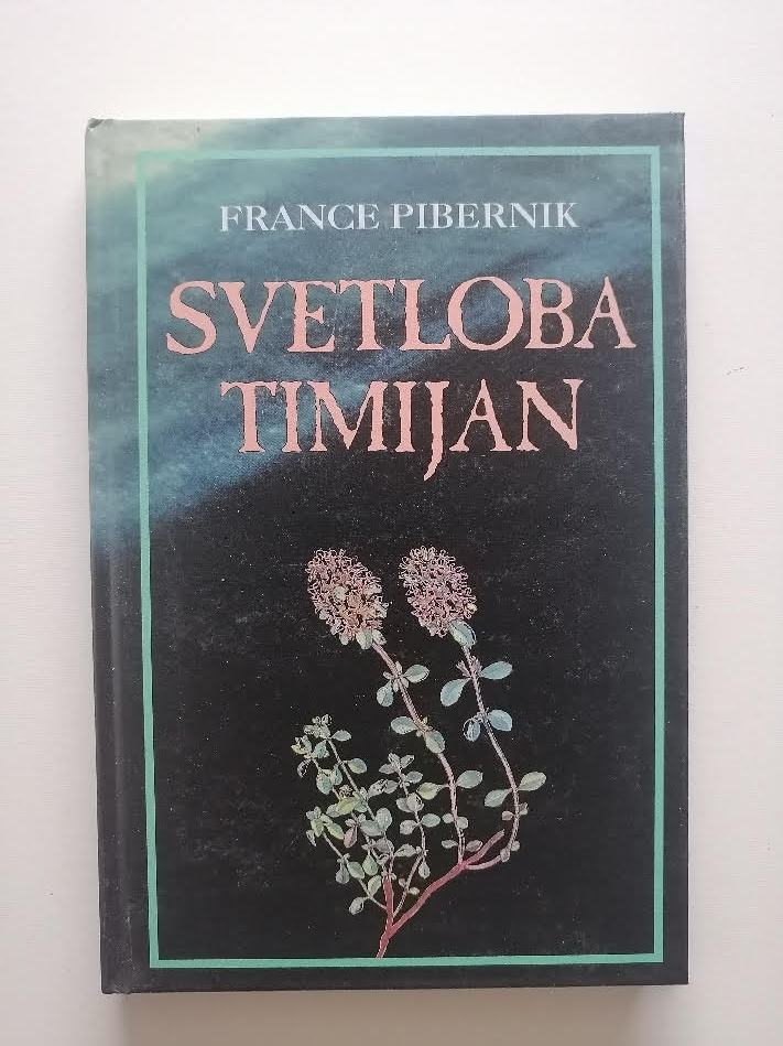 FRANCE PIBERNIK, SVETLOBA TIMIJAN