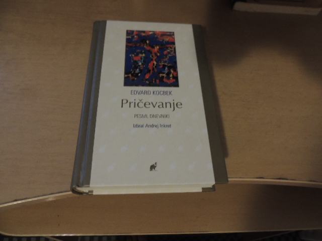 PRIČEVANJE E. KOCBEK ZALOŽBA MLADINSKA KNJIGA 2004