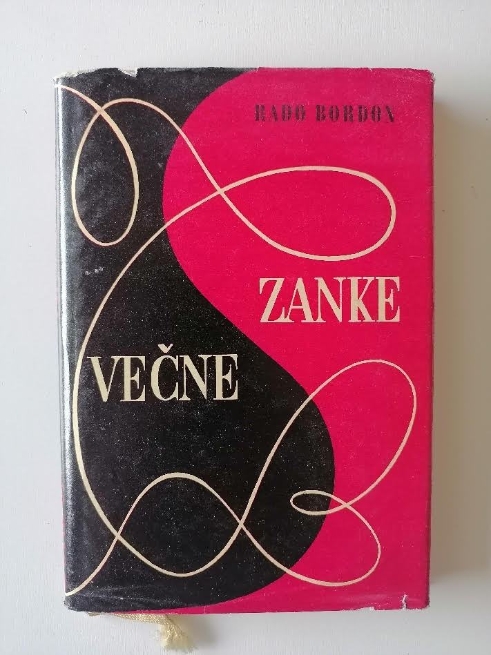 RADO BORDON, VEČNE ZANKE