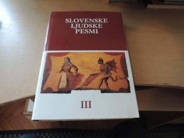 SLOVENSKE LJUDSKE PESMI 3 PRIPOVEDNE PESMI Z. KUMER SLOVENSKA MATICA