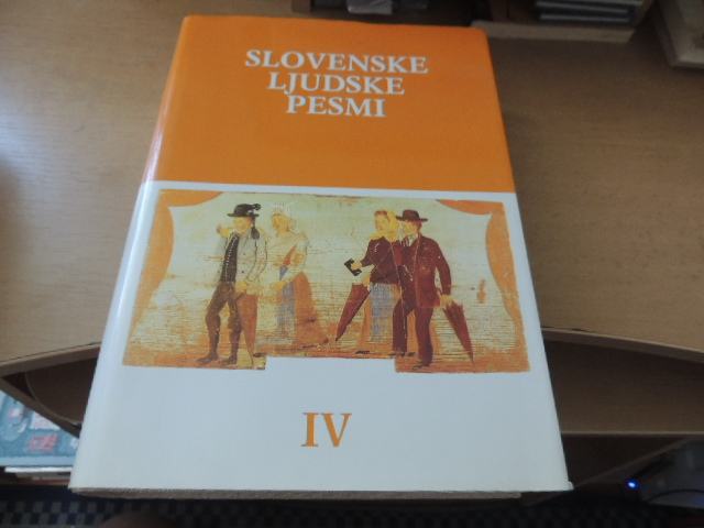 SLOVENSKE LJUDSKE PESMI 4 M. GOLEŽ ZALOŽBA SLOVENSKA MATICA 1998
