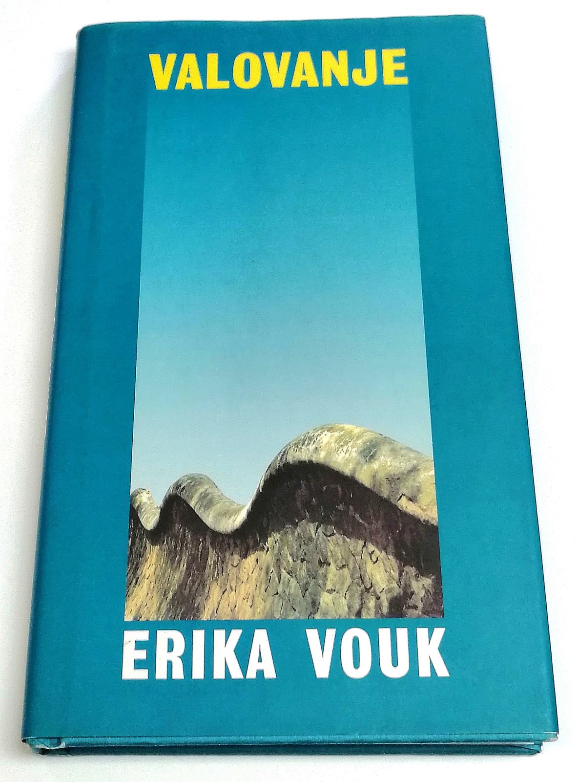 VALOVANJE - Erika Vouk - KOT NOVA