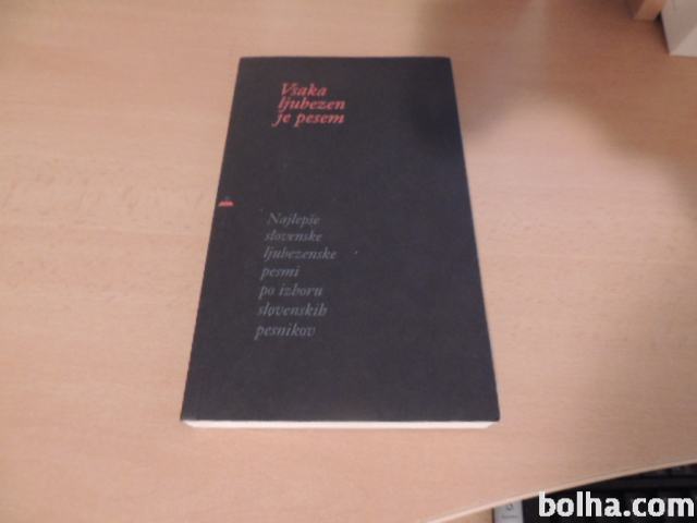 VSAKA LJUBEZEN JE PESEM NAJLEPŠE SLOVENSKE LJUBEZENSKE PESMI
