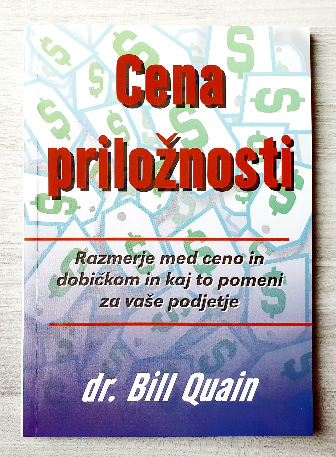 CENA PRILOŽNOSTI Dr. Bill Quain