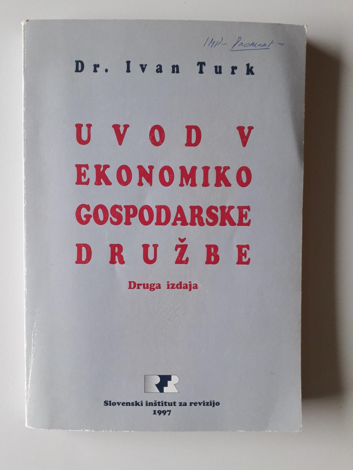 IVAN TURK, UVOD V EKONOMIKO GOSPODARSKE DRUŽBE