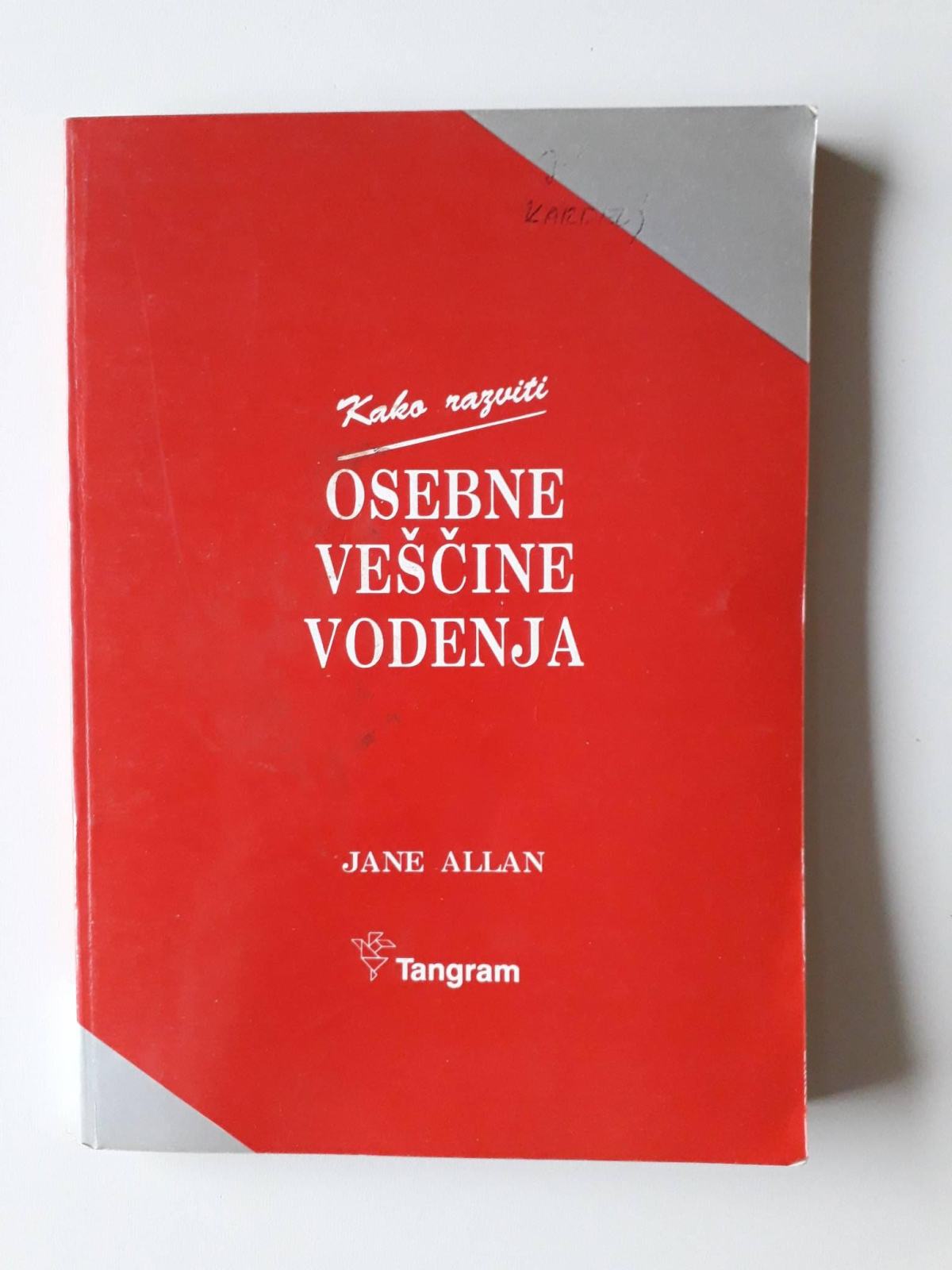JANE ALLAN, KAKO RAZVITI OSEBNE VEŠČINE VODENJA