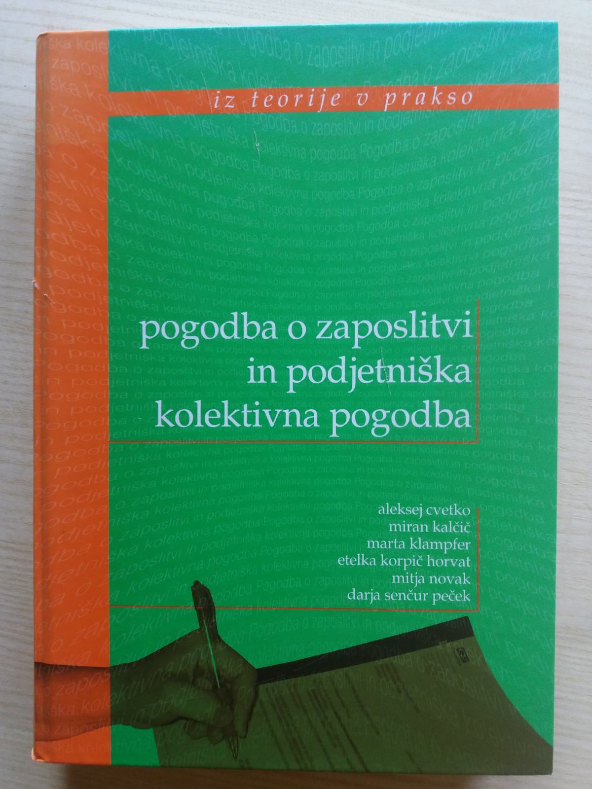 POGODBA O ZAPOSLITVI IN PODJETNIŠKA KOLEKTIVNA POGODBA