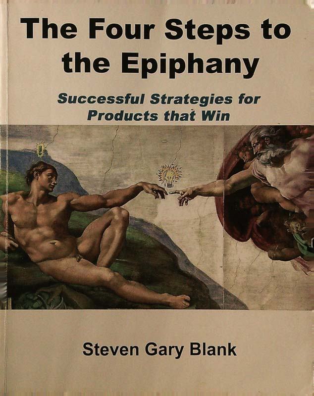 THE FOUR STEPS TO THE EPIPHANY, Steven Gary Blank