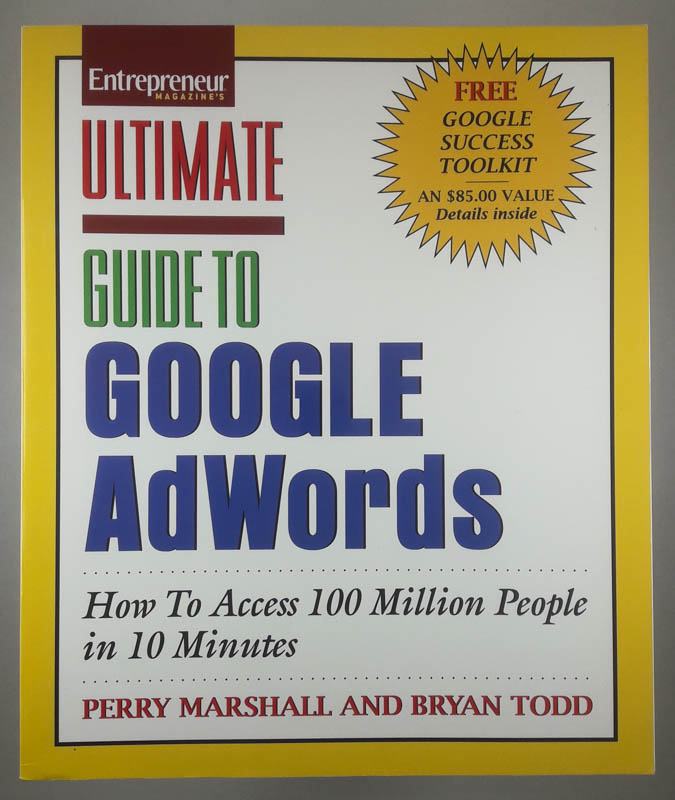 ULTIMATE GUIDE TO GOOGLE ADWORDS, Perry Marshall and Bryan Todd