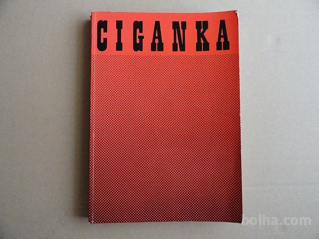 CIGANKA, POVEST IZ DOMAČIH HRIBOV