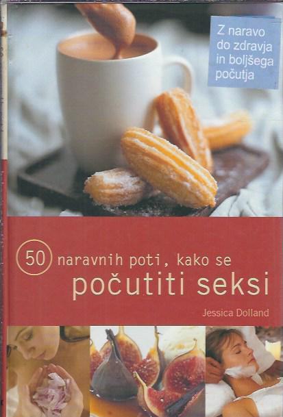 50 naravnih poti, kako se počutiti seksi / Jessica Dolland
