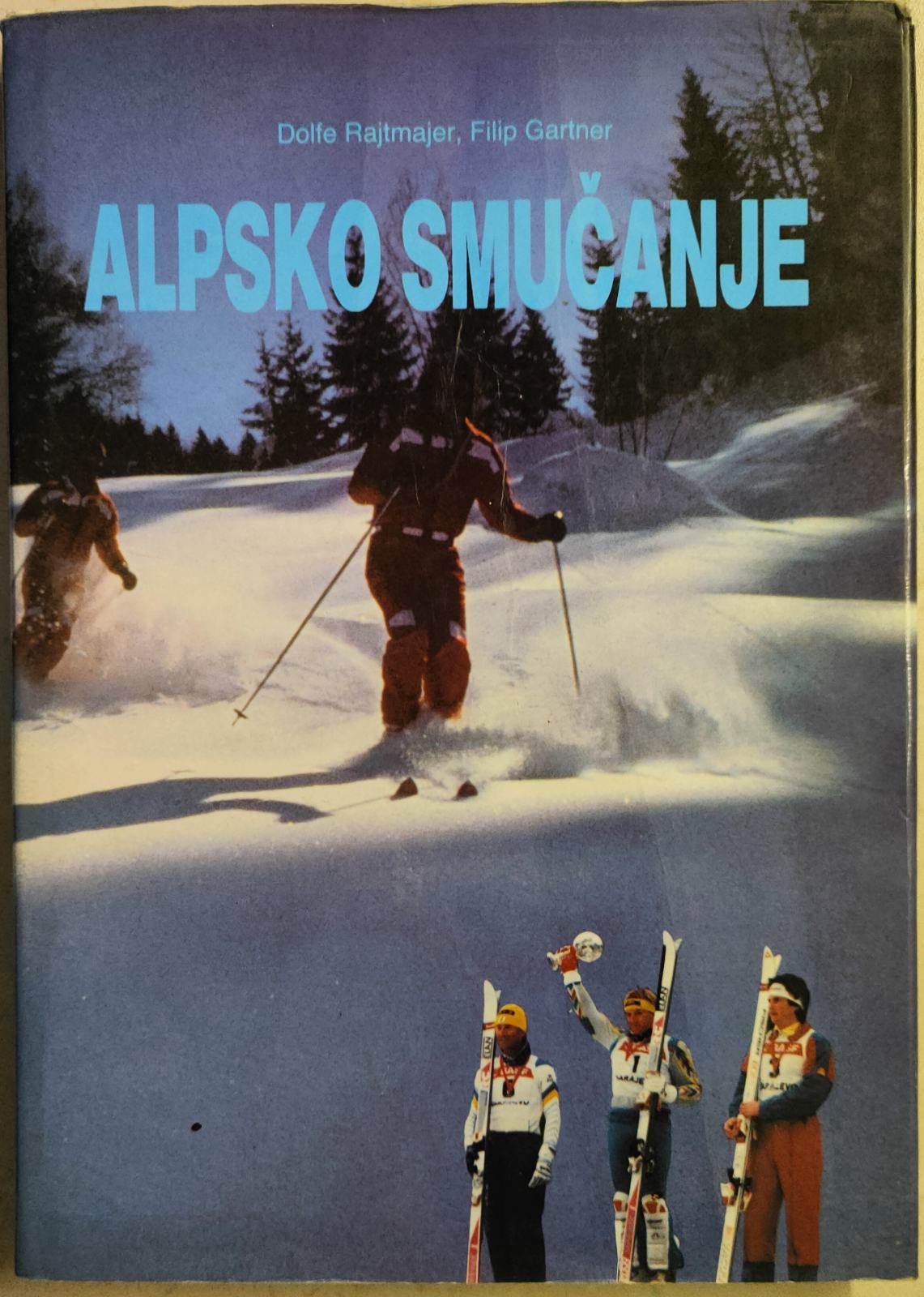 Alpsko smučanje / Dolfe Rajtmajer, Filip Gartner, 1987
