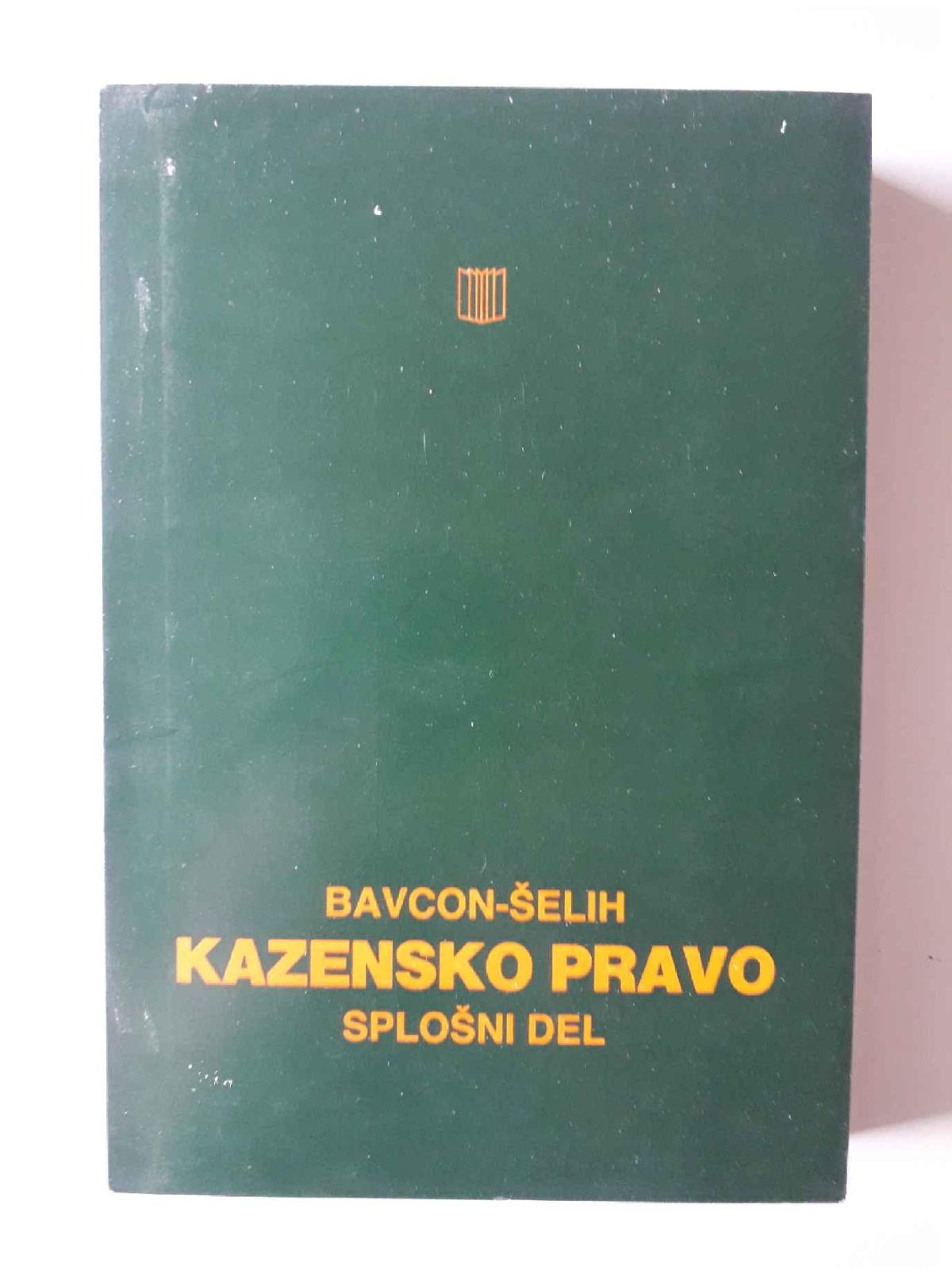 BAVCON-ŠELIH, KAZENSKO PRAVO, SPLOŠNI DEL, 1987