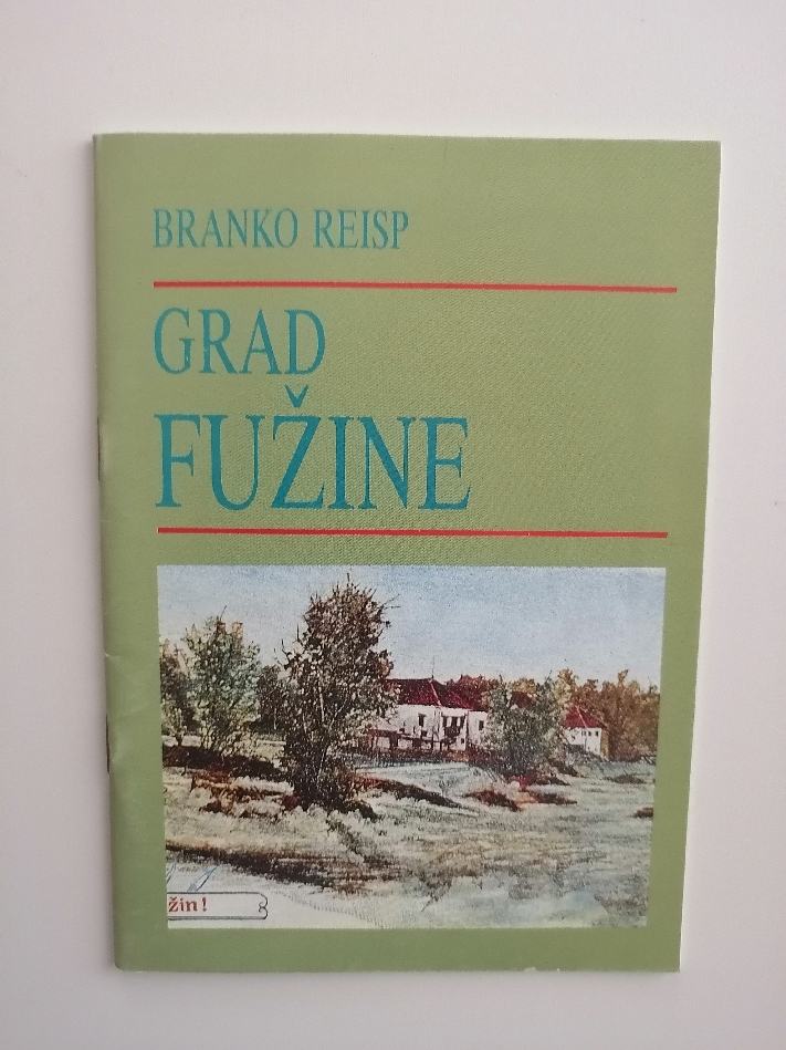 BRANKO REISP, GRAD FUŽINE