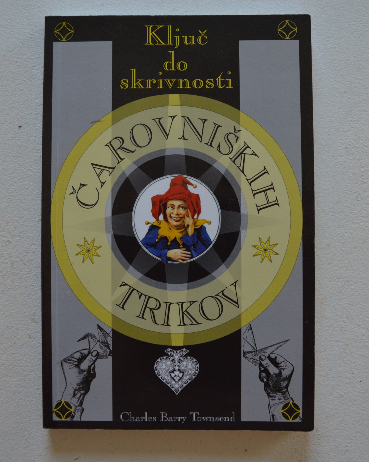 Charles Barry Townsend: Ključ do skrivnosti čarovniških trikov