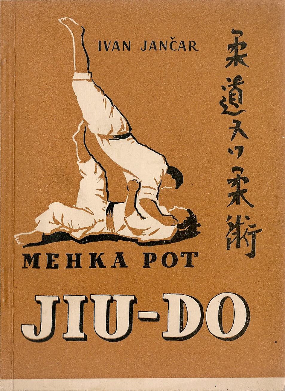 Jiu-Do. Del 3, Mehka pot / Ivan Jančar
