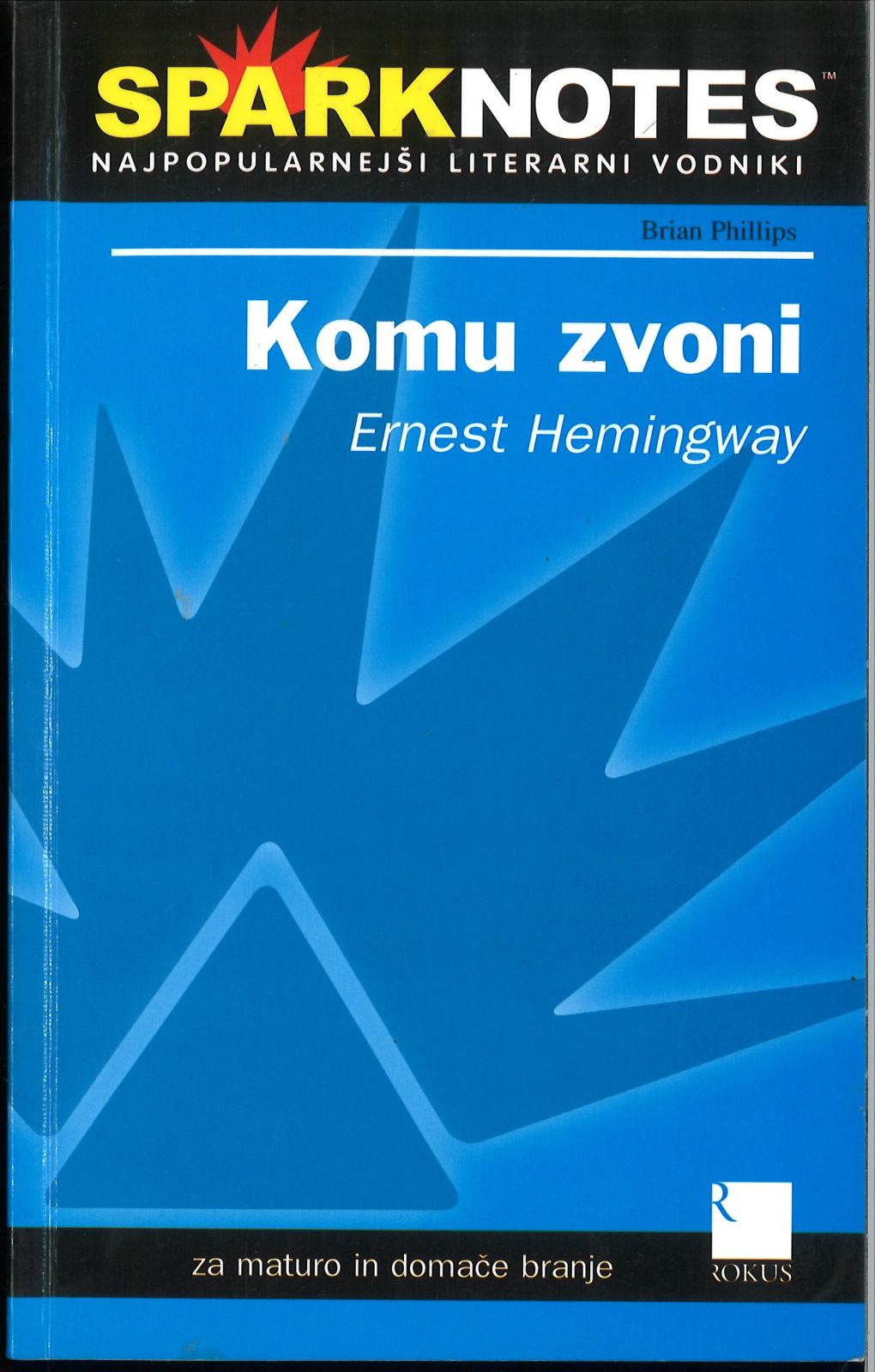 Komu zvoni, Ernest Hemingway : vodnik po romanu Komu zvoni