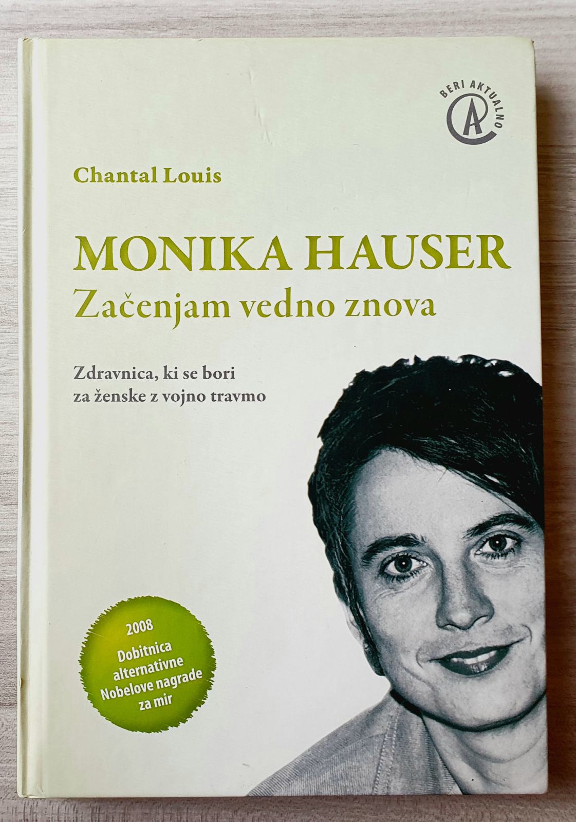 MONIKA HAUSER ZAČENJAM VEDNO ZNOVA Chantal Louis