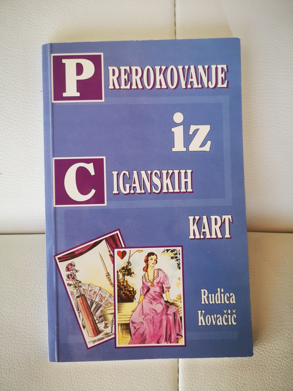 Prerokovanje iz ciganskih kart, Rudica Kovačič