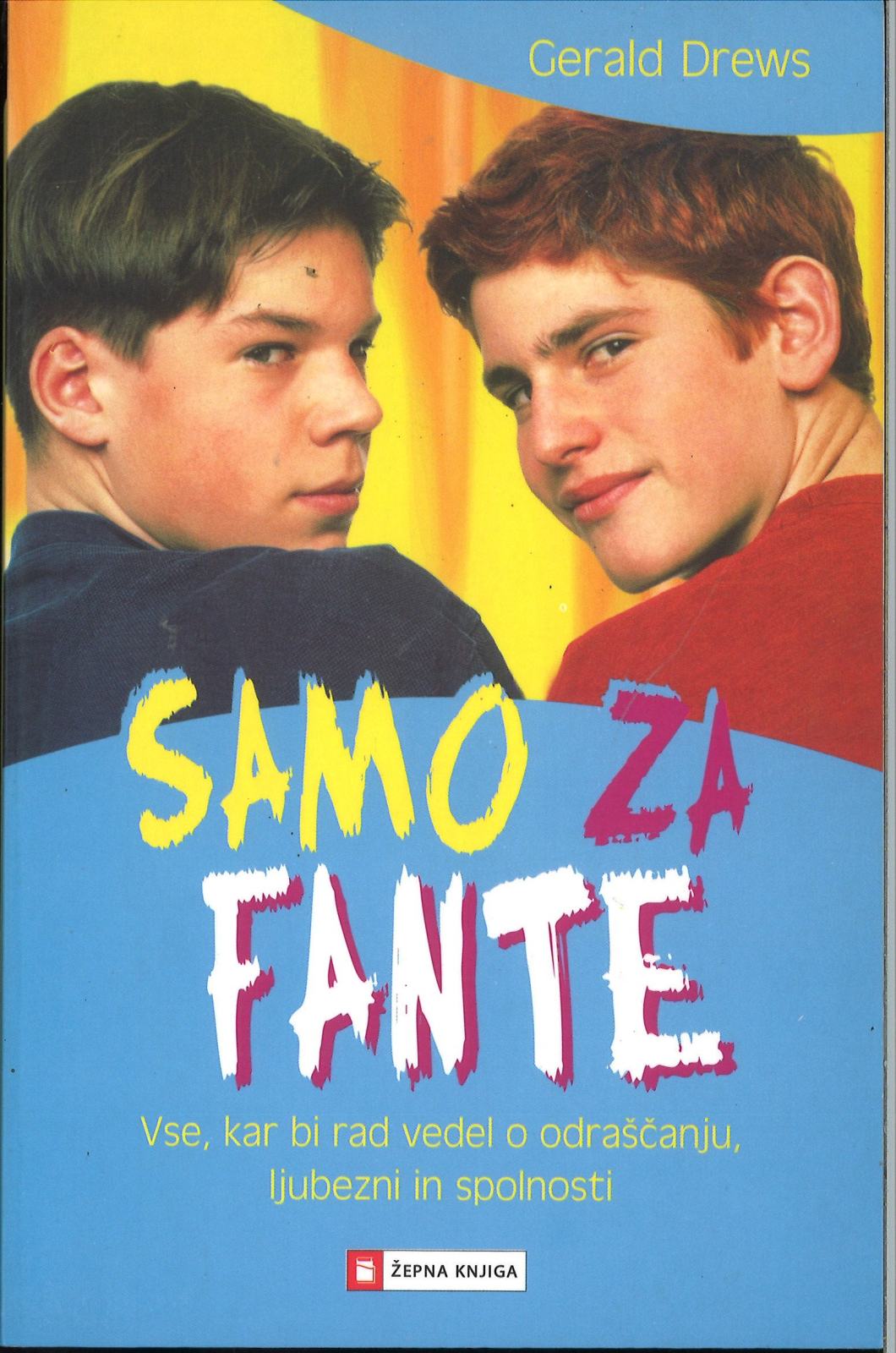 Samo za fante / Gerald Drews