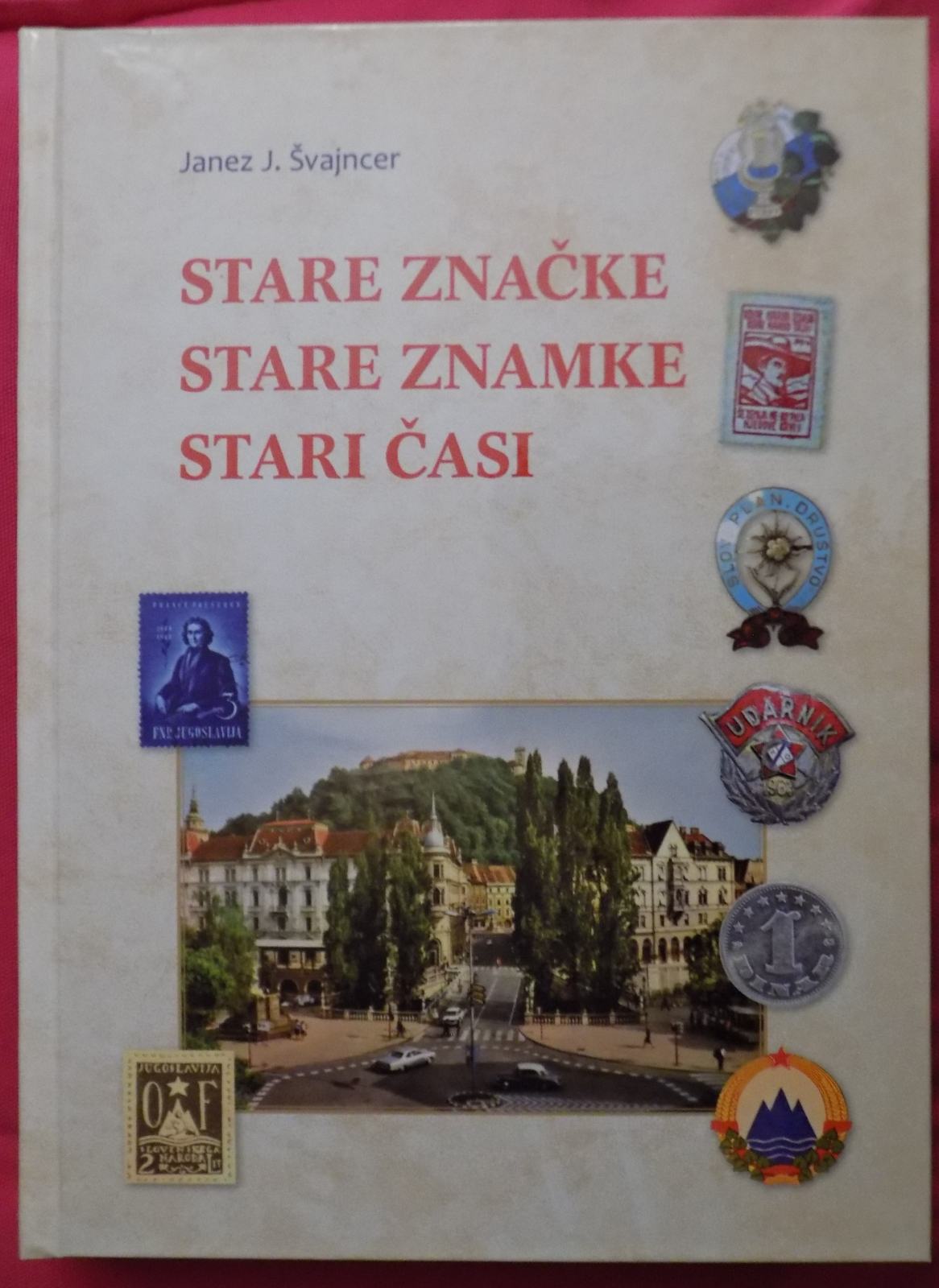 Stare značke, stare znamke, stari časi-Jugoslavija v barvah