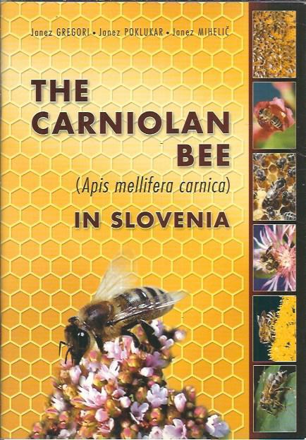 The Carniolan bee (Apis mellifera carnica) in Slovenia