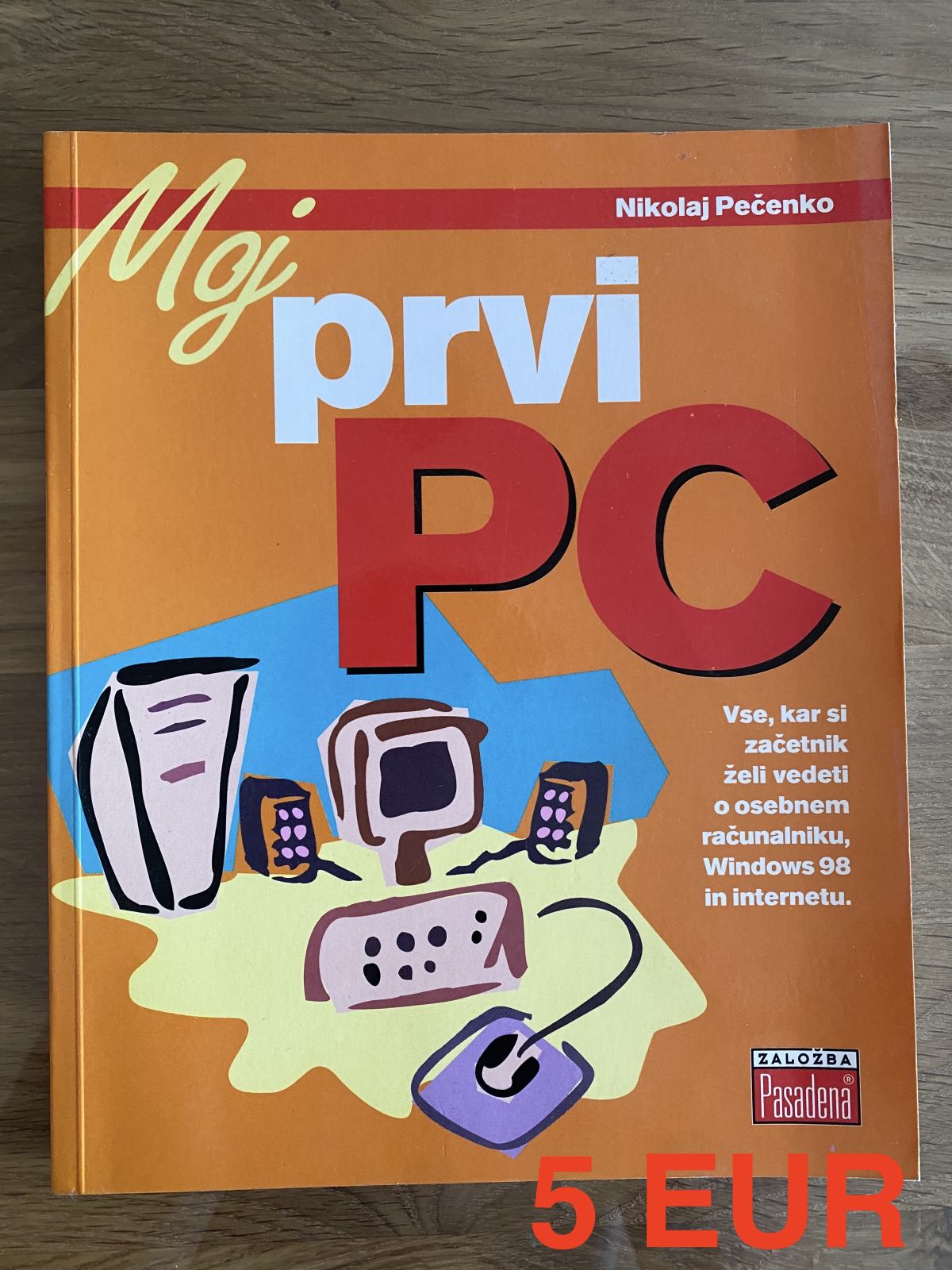 Moj prvi PC - Nikolaj Pečenko