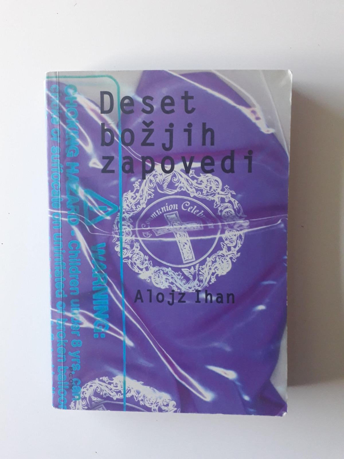 ALOJZ IHAN, DESET BOŽJIH ZAPOVEDI