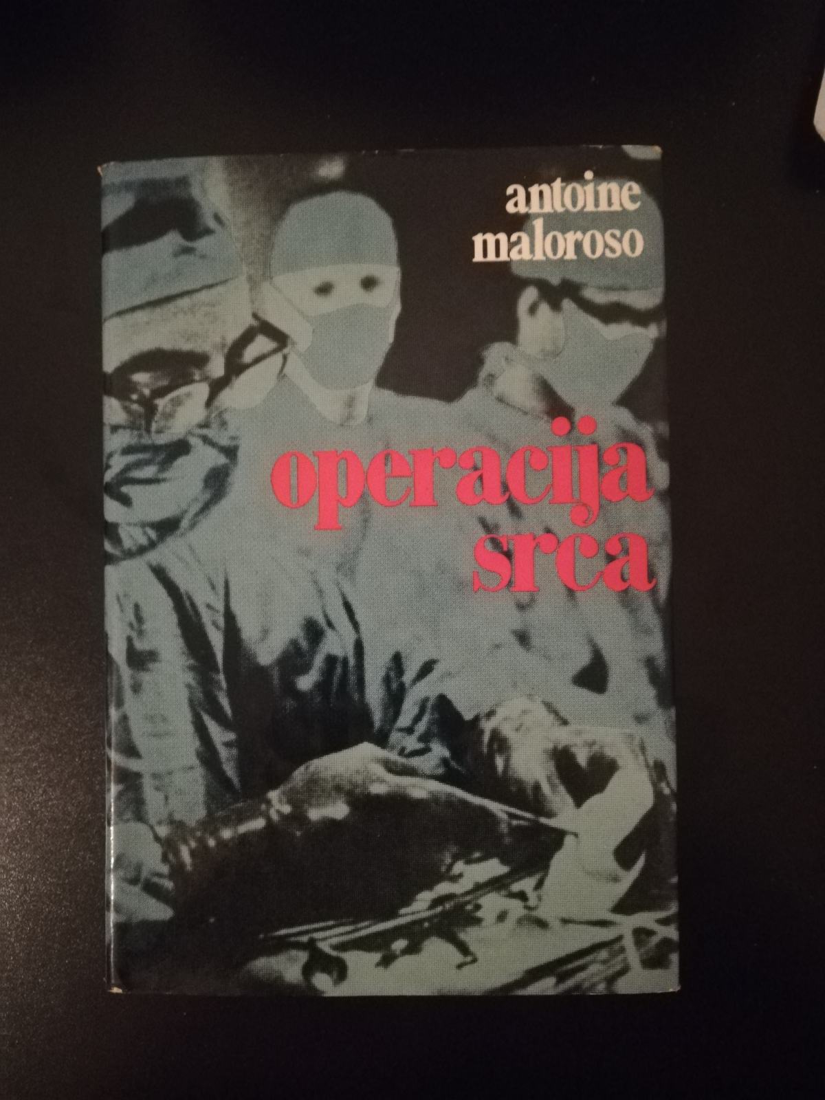 Antoine Maloroso ~ Operacija srca