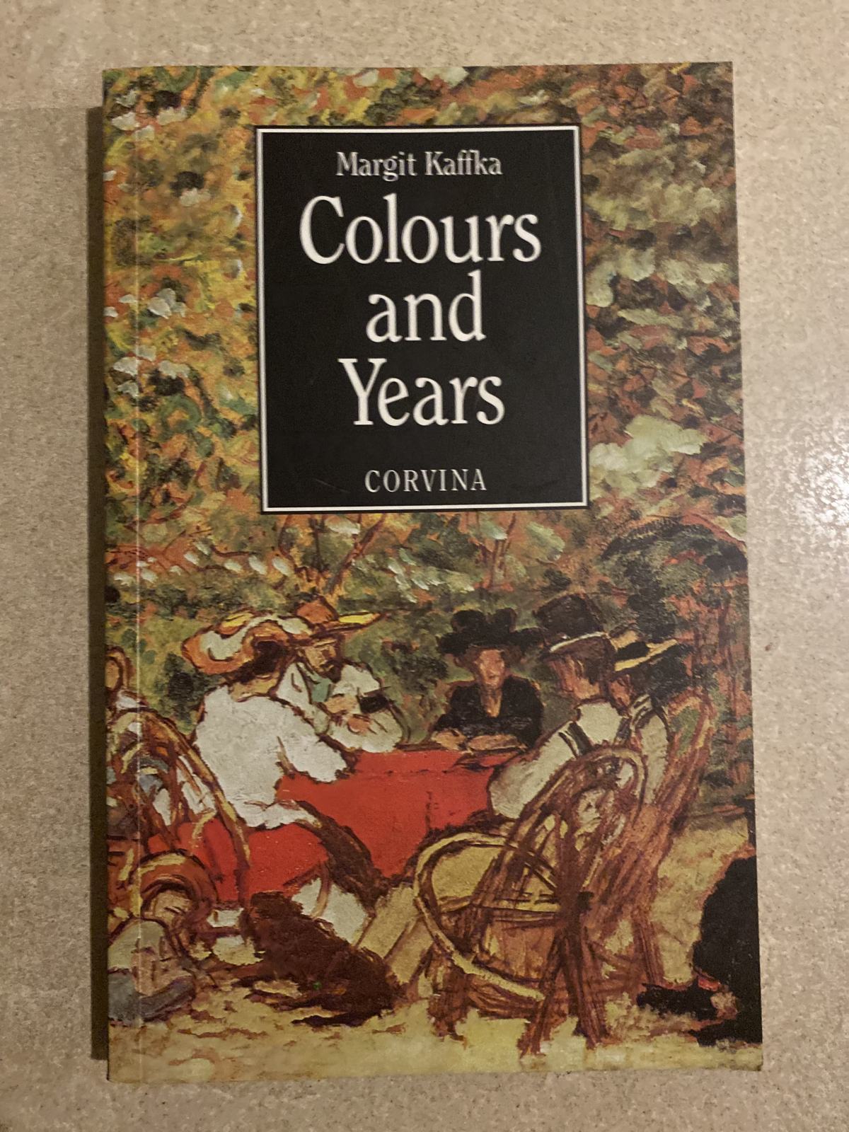 COLOURS AND YEARS, Margit Kaffka (angleščina) - NOVO