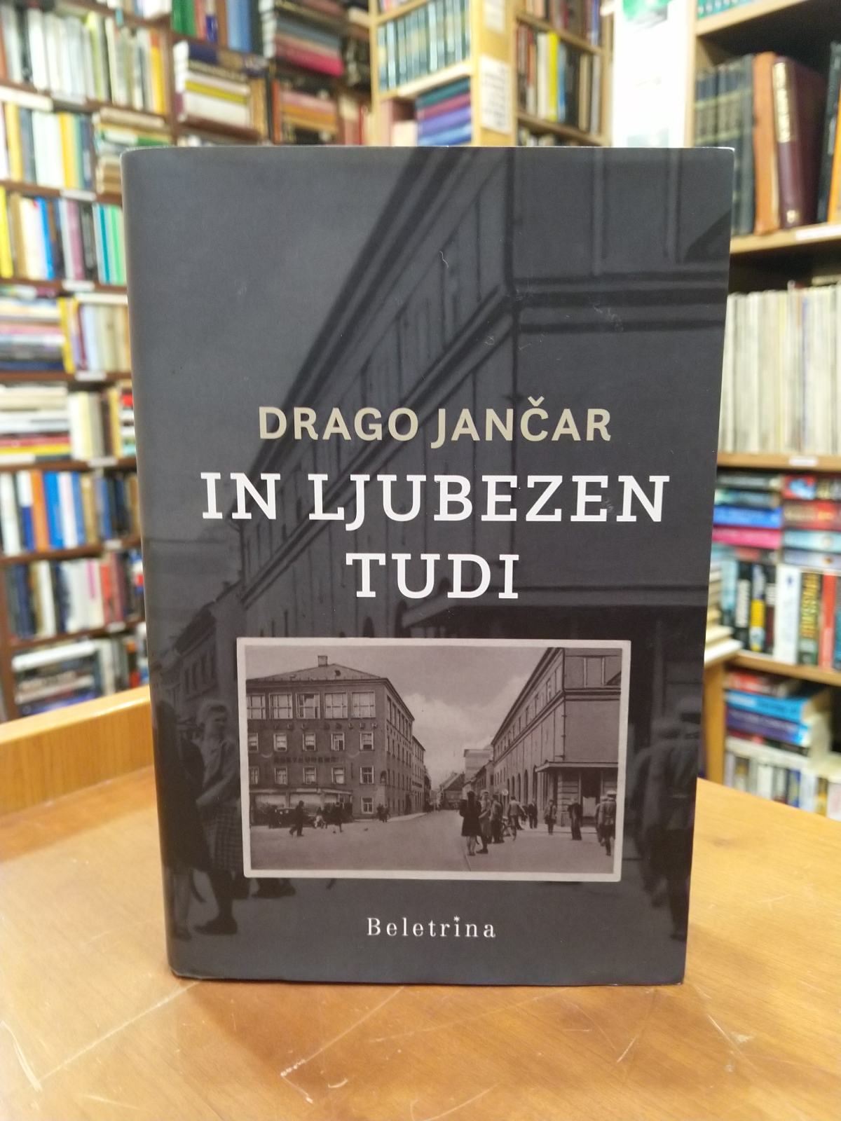 Drago Jančar: In ljubezen tudi