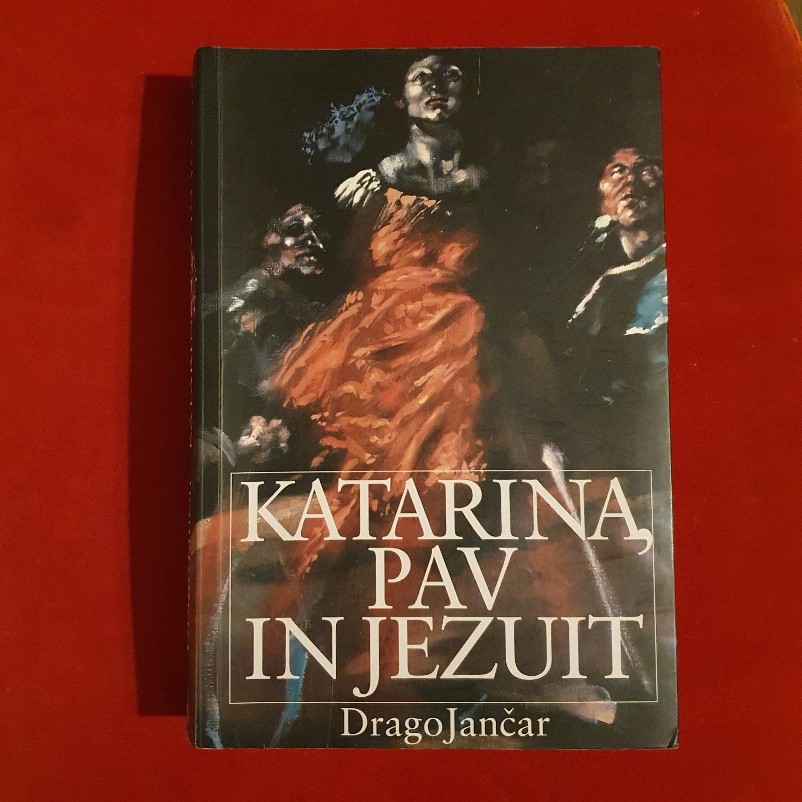 Drago Jančar: KATARINA PAV IN JEZUIT